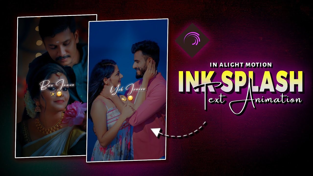 Ink Splash Text Animation In Alight Motion। Ink Splash Couple Video Editing। - YouTube