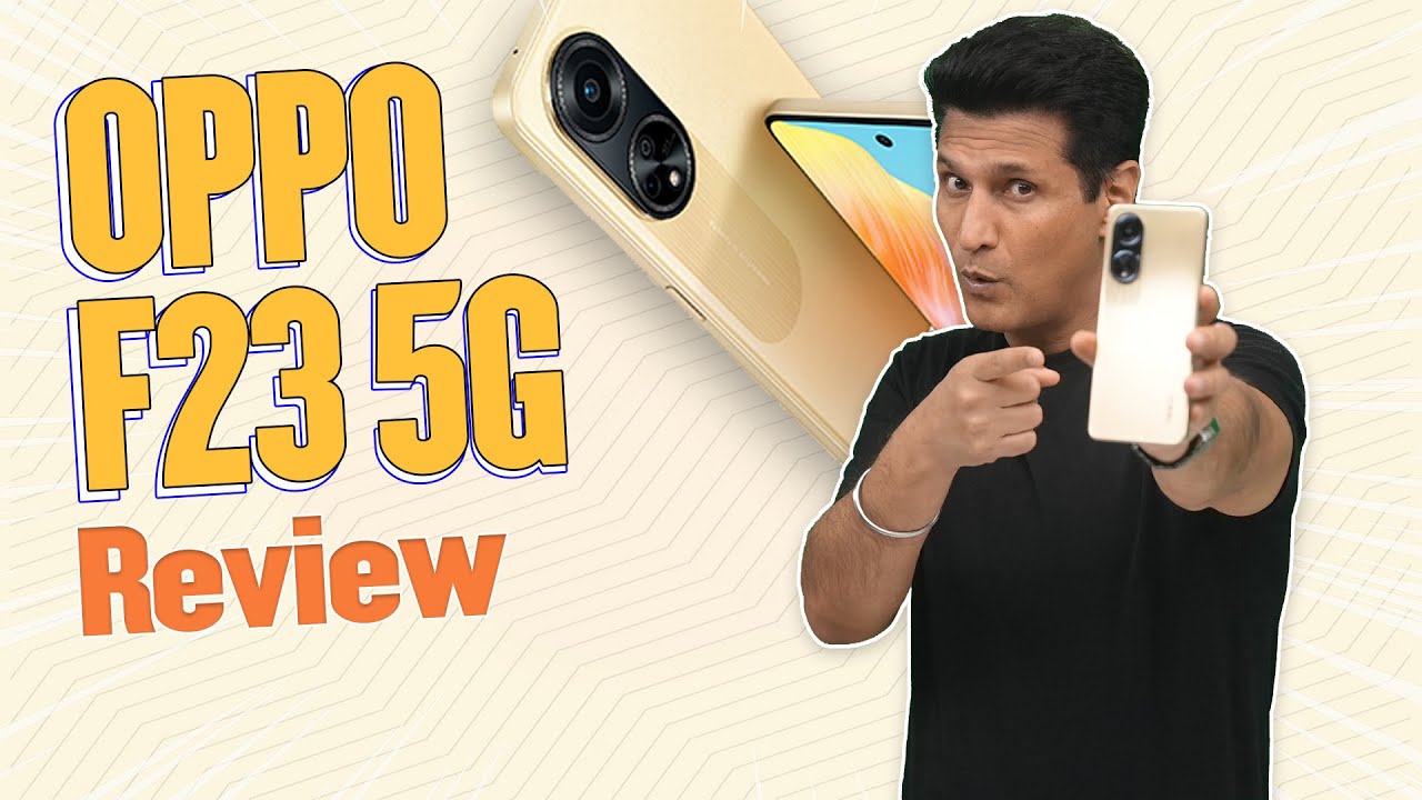 OPPO F23 5G Review: The Long-Lasting Phone? - YouTube