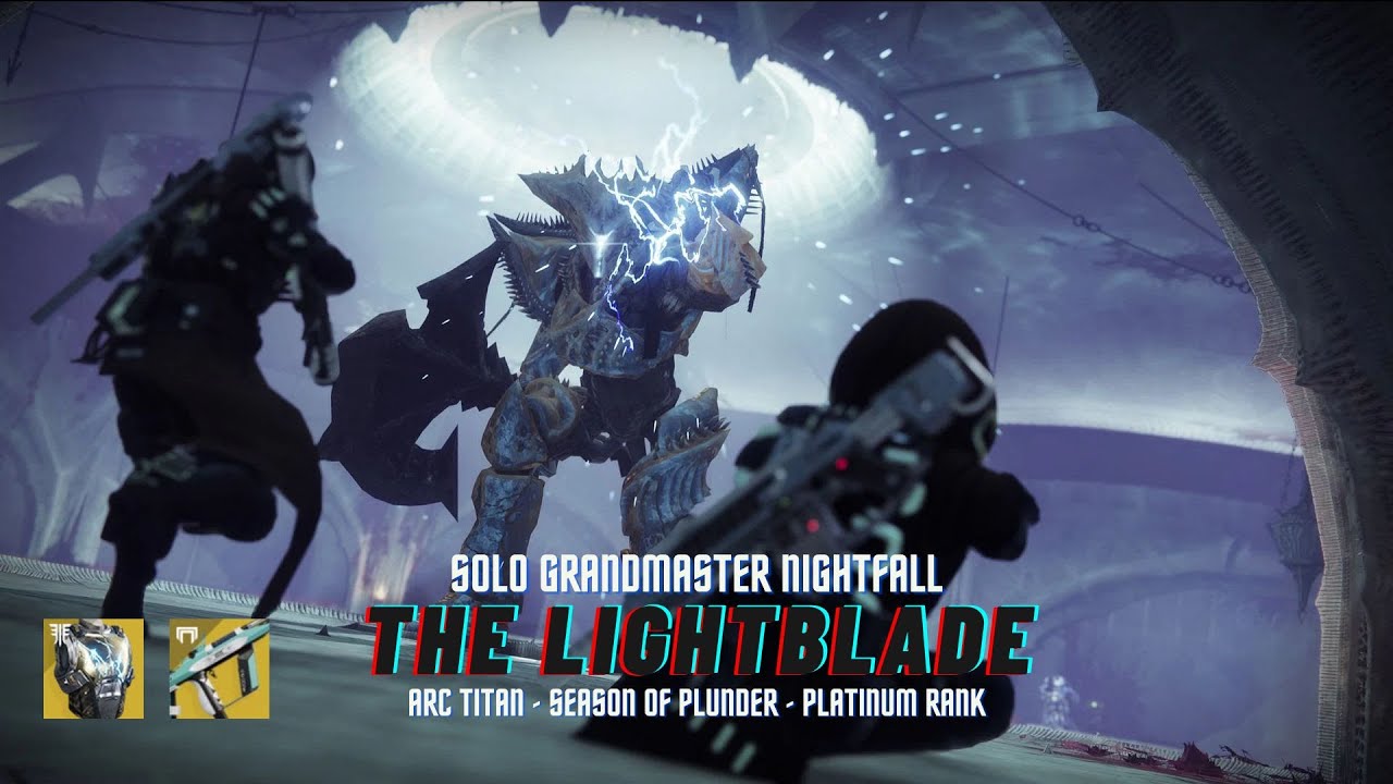 Solo Grandmaster The Lightblade Nightfall on Arc Titan - Season 18 ...