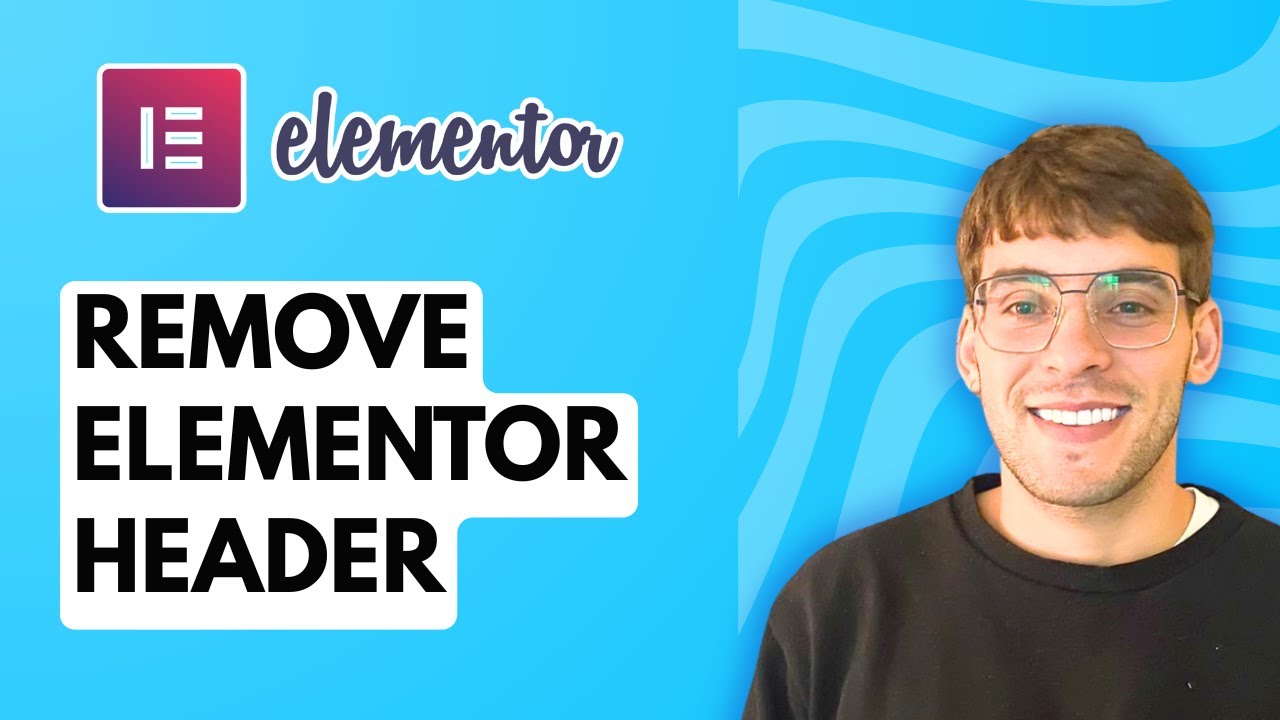 How to Remove Elementor Header [2026 Full Guide] - YouTube