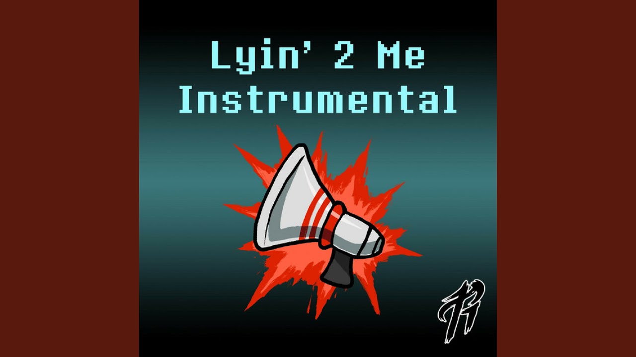 Lyin' 2 Me (Instrumental Version) - YouTube