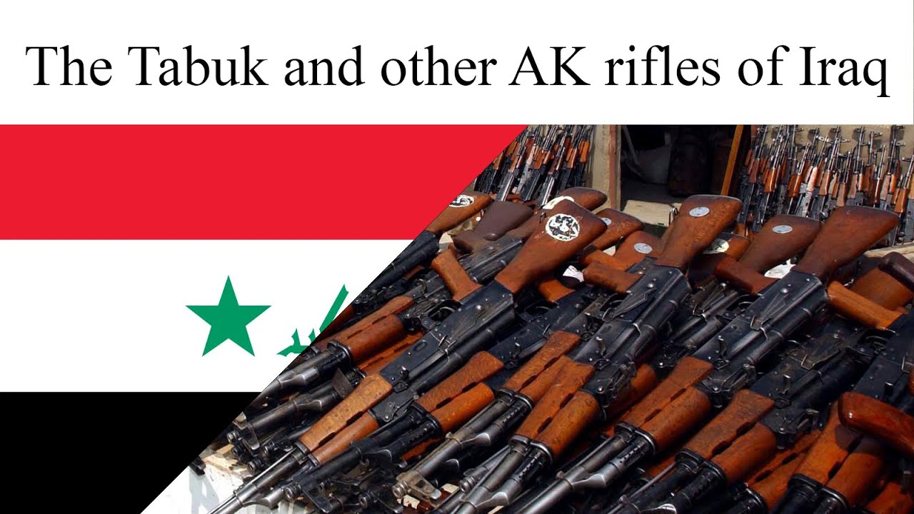 The Tabuk and other AK47 Kalashnikov rifles of Iraq - YouTube