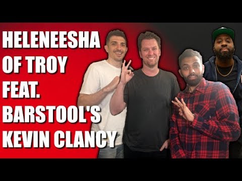 Flagrant 2: Heleneesha Of Troy (Ft. Barstool's Kevin Clancy) (FULL ...