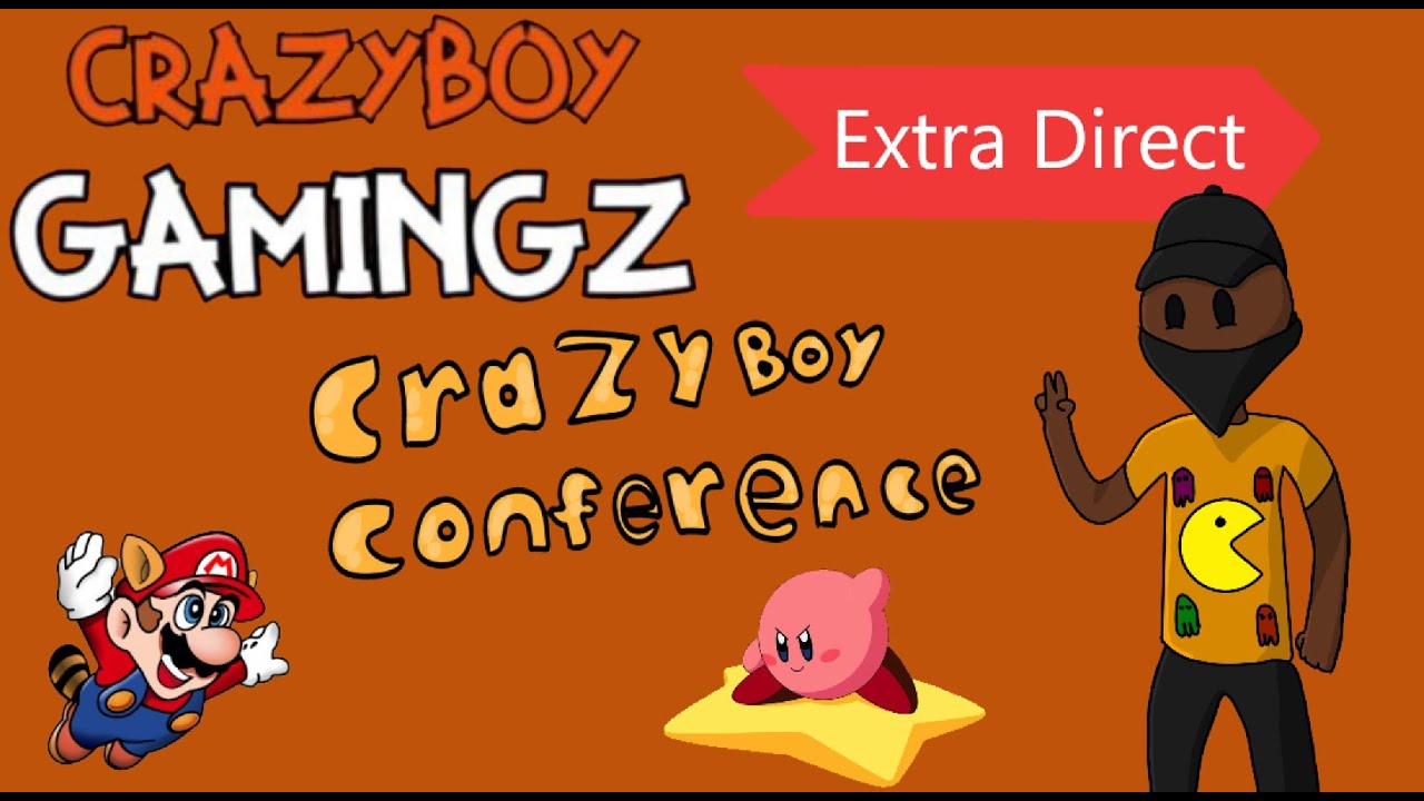 CrazyBoy Gamingz's Extra Direct (CrazyBoy Conference!!!) [Day 3] - YouTube