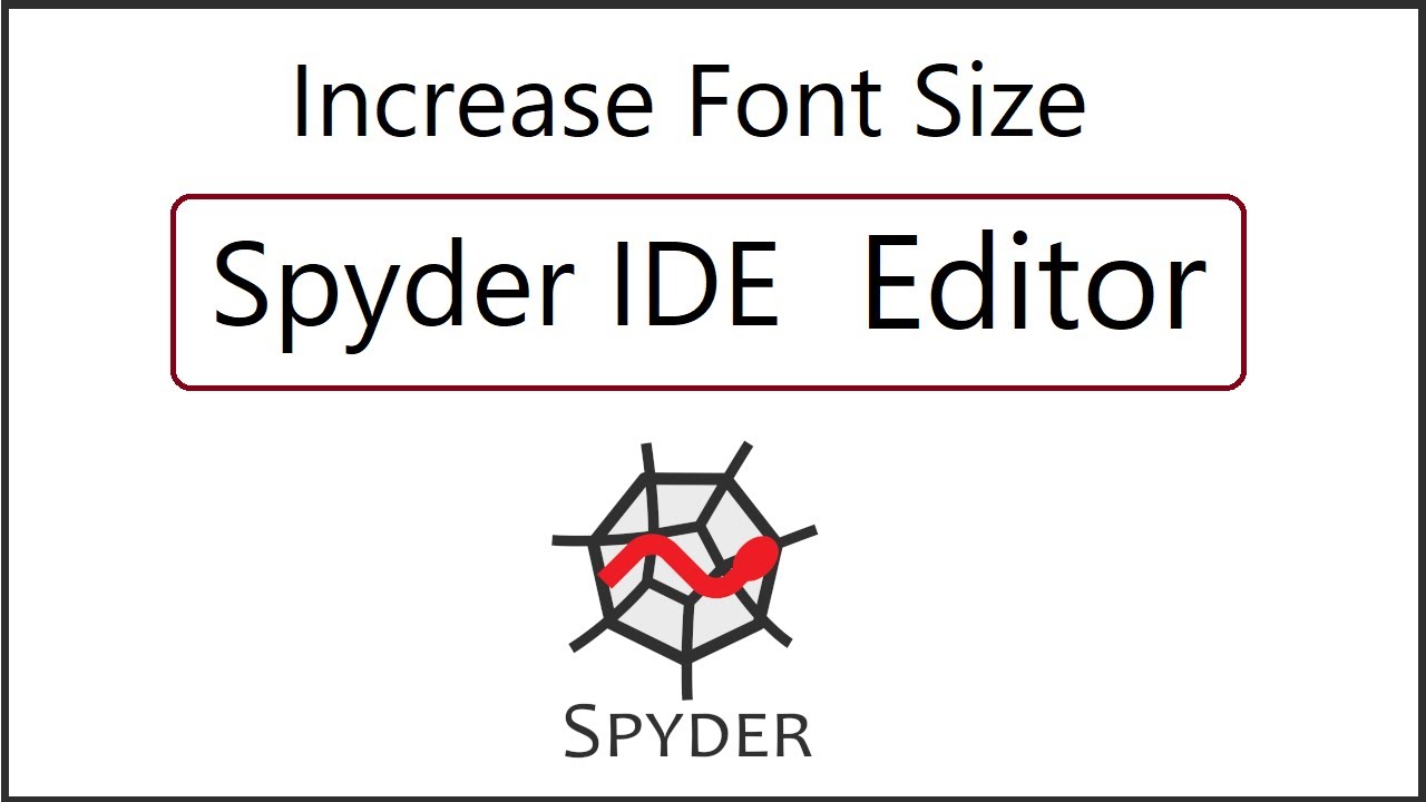 How To Increase Editor And Output Windows Font Size On Spyder IDE YouTube how-to-increase-editor-and-output-windows-font-size-on-spyder-ide-youtube