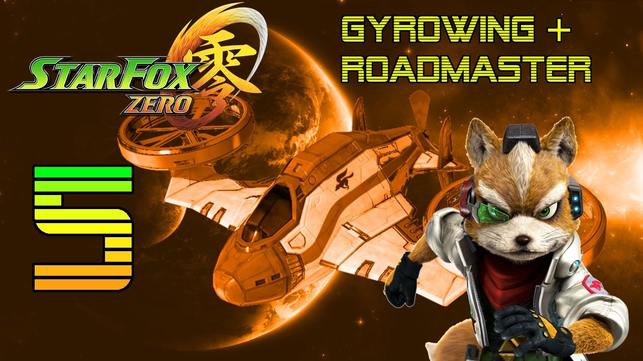 Star Fox Zero - Part 5 - Gyrowing + Roadmaster Training | Let's Play ...