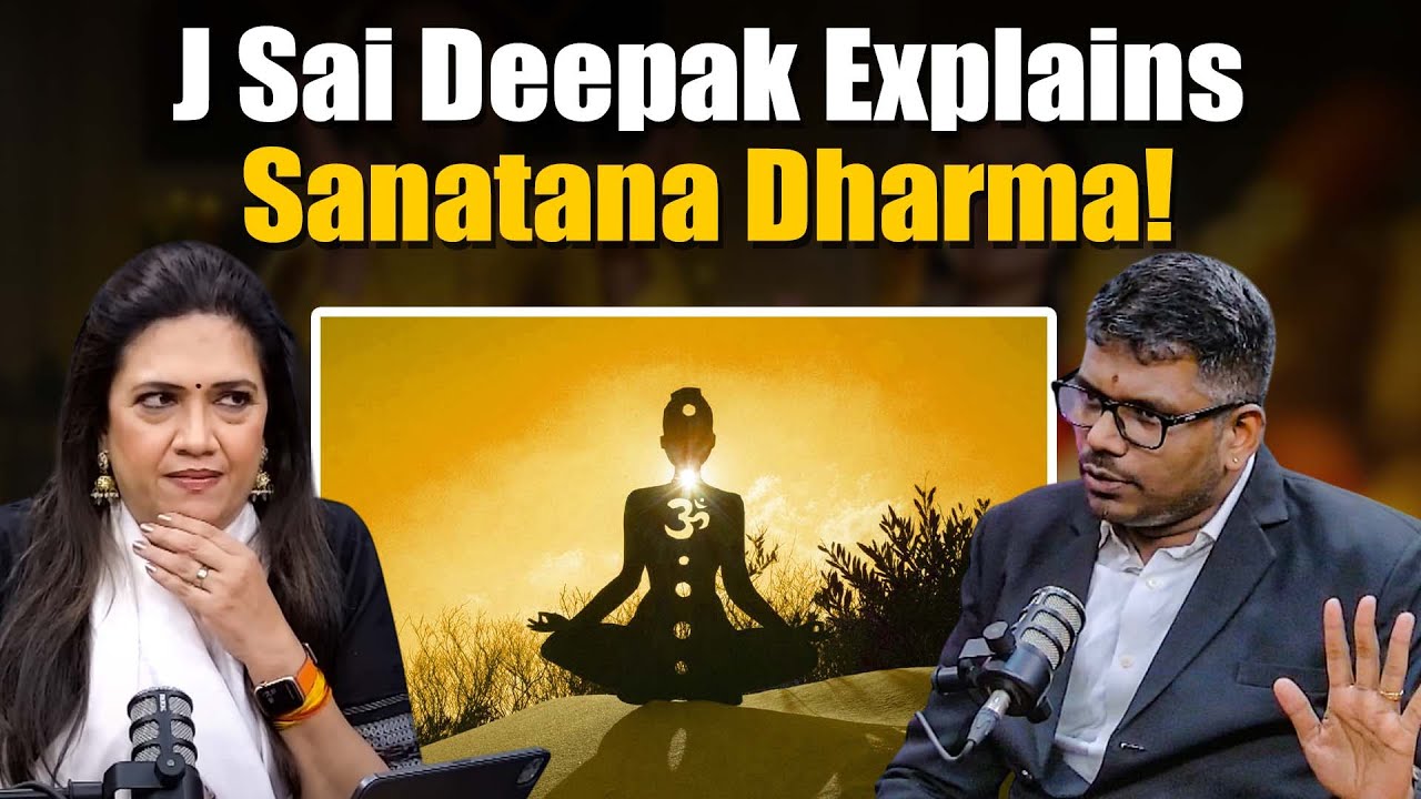 J Sai Deepak Decodes Sanatana Dharma - YouTube
