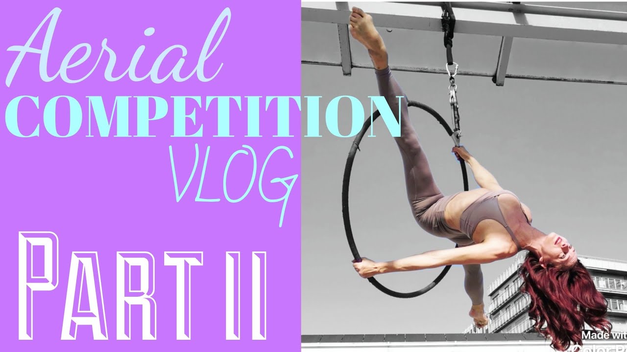 Aerial Competition Vlog 2: choosing music, costume, and aerial ...