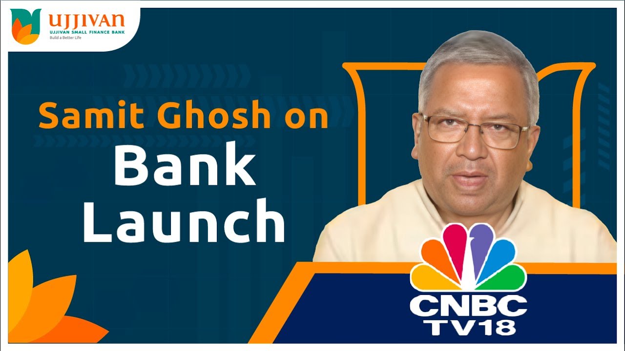 CEO Samit Ghosh Summarizes Bank Launch and Branch Expansions - YouTube
