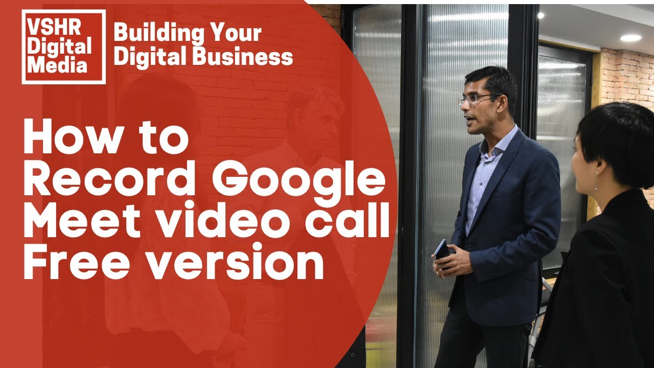 How to record google meet video call free version? - YouTube