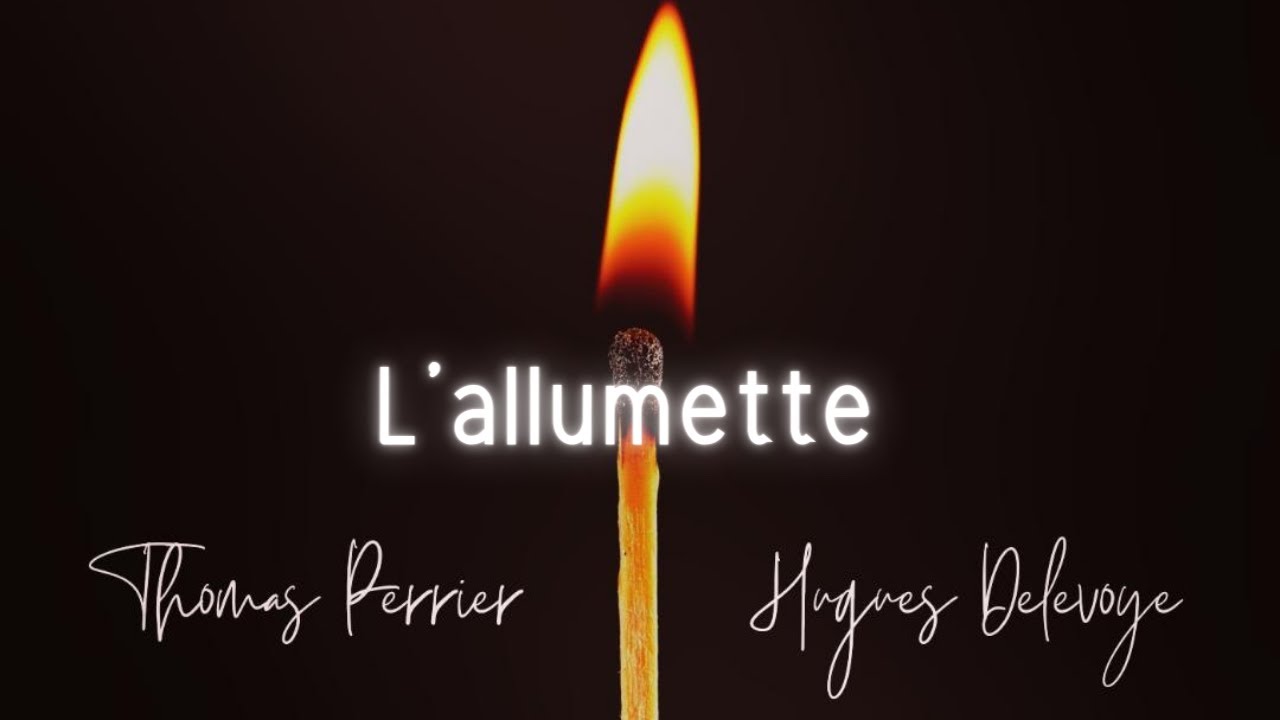 Thomas Perrier - L’allumette (clip officiel) - YouTube