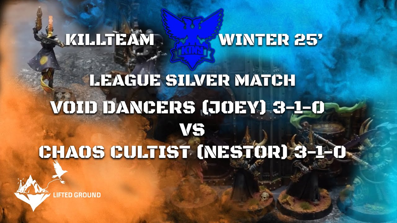 Void Dancers vs Chaos Cult: KTNY Winter League Silver Cup: Kill Team ...