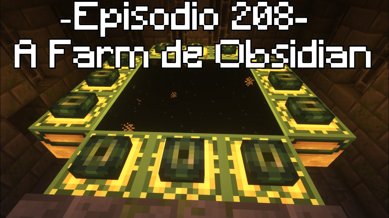 Minecraft-Metrópole-Episodio 208 -A Farm de Obsidian! (Jogando com ...