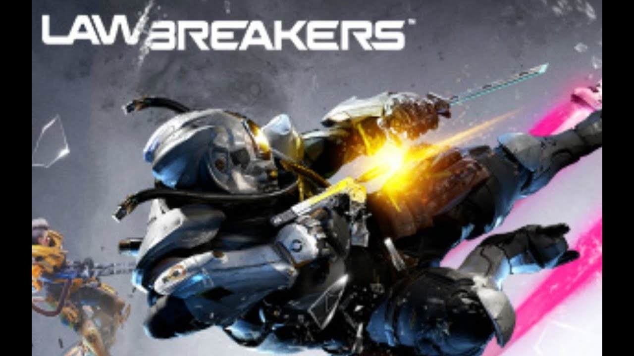 LAWBREAKERS BETA w/JOSH - YouTube