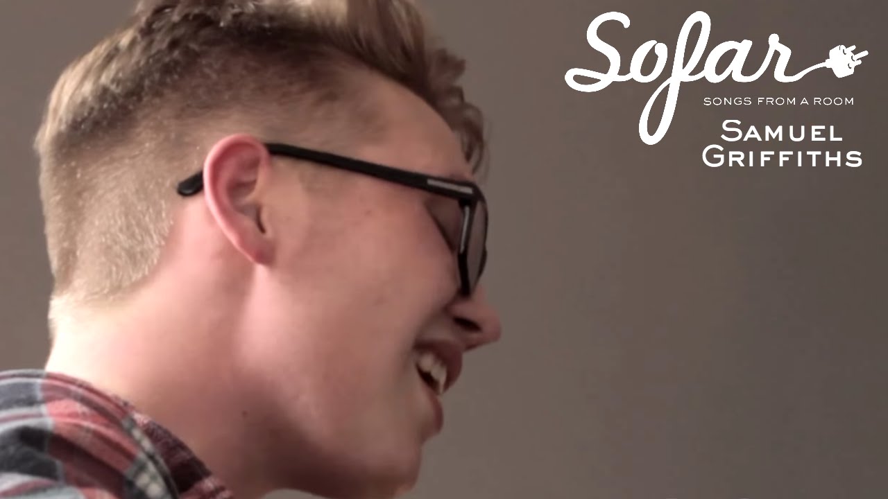 Samuel Griffiths - Camera | Sofar Leeds - YouTube
