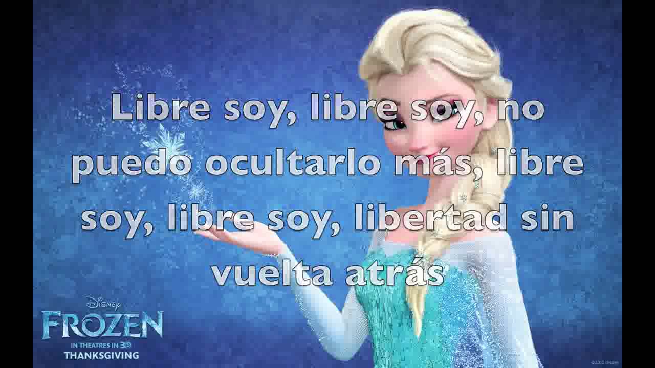 Frozen 'Libre soy' con letra Película - YouTube