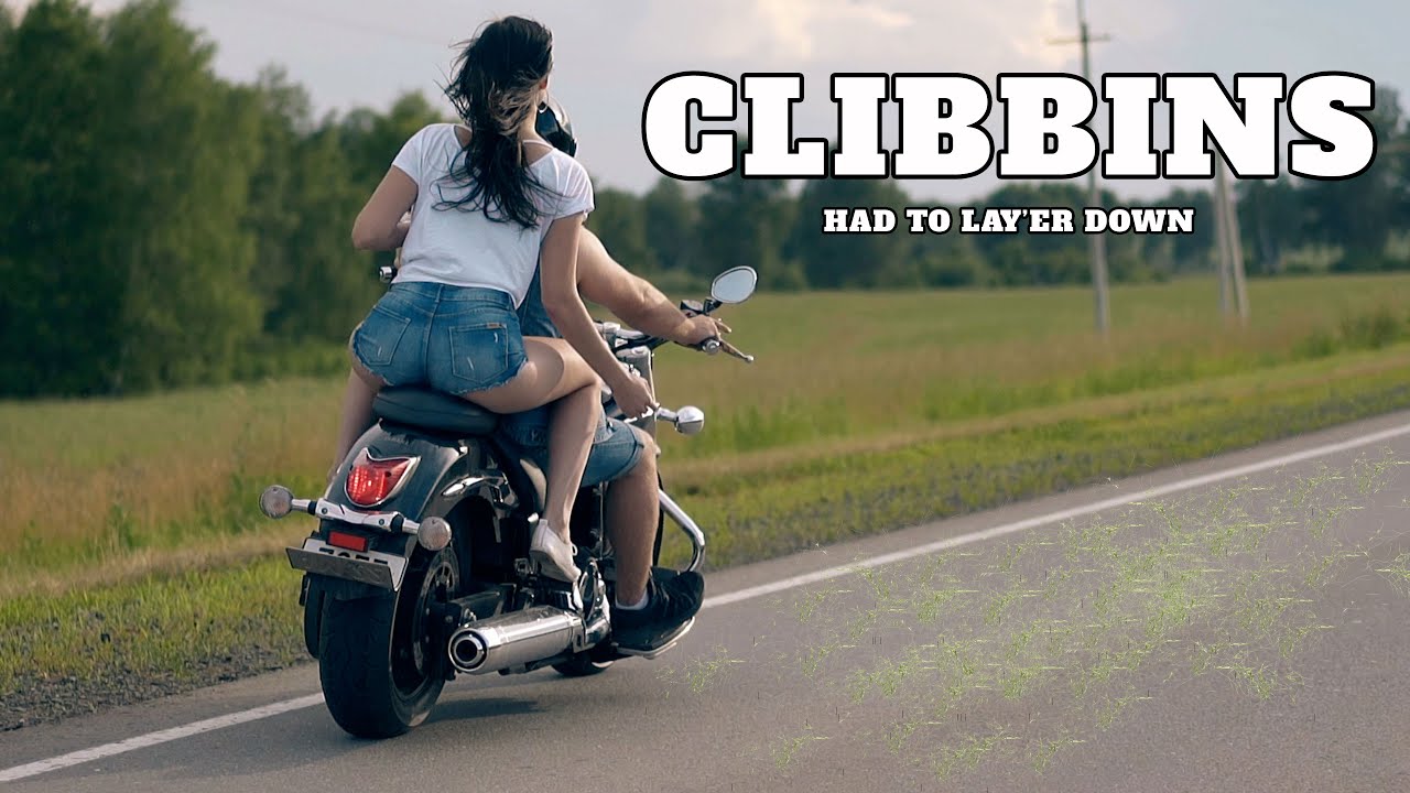 CLIBBINS - HAD TO LAY'ER DOWN - YouTube