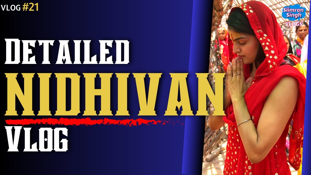 Nidhivan Vlog | Come Explore The Mystical Nidhivan Temple In Vrindavan ...