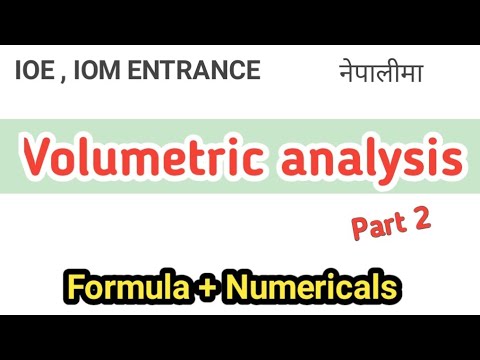 Volumetric analysis - Part 2 | Solved numericals quick revision | IOE ...