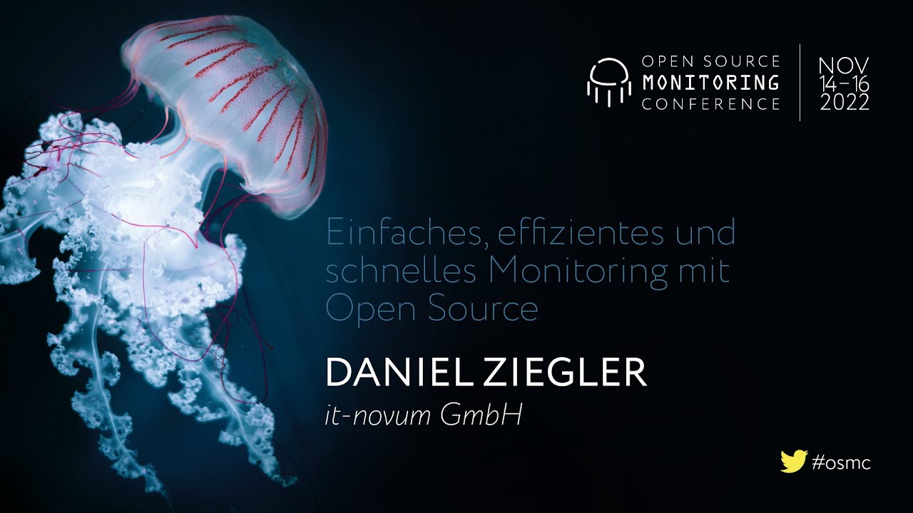 OSMC 2022 | Einfaches, effizientes und schnelles Monitoring mit Open ...