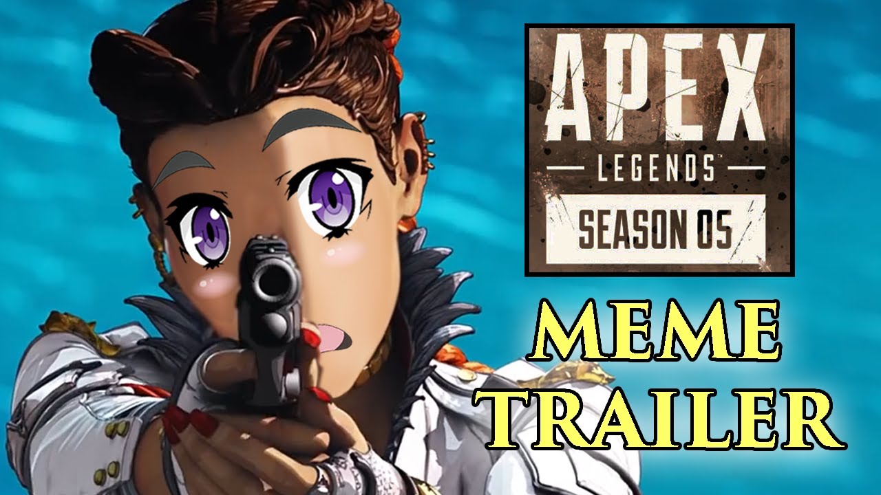 Apex Legends Season 5 Fortune's Favor Launch MEME Trailer EXE - Loba ...