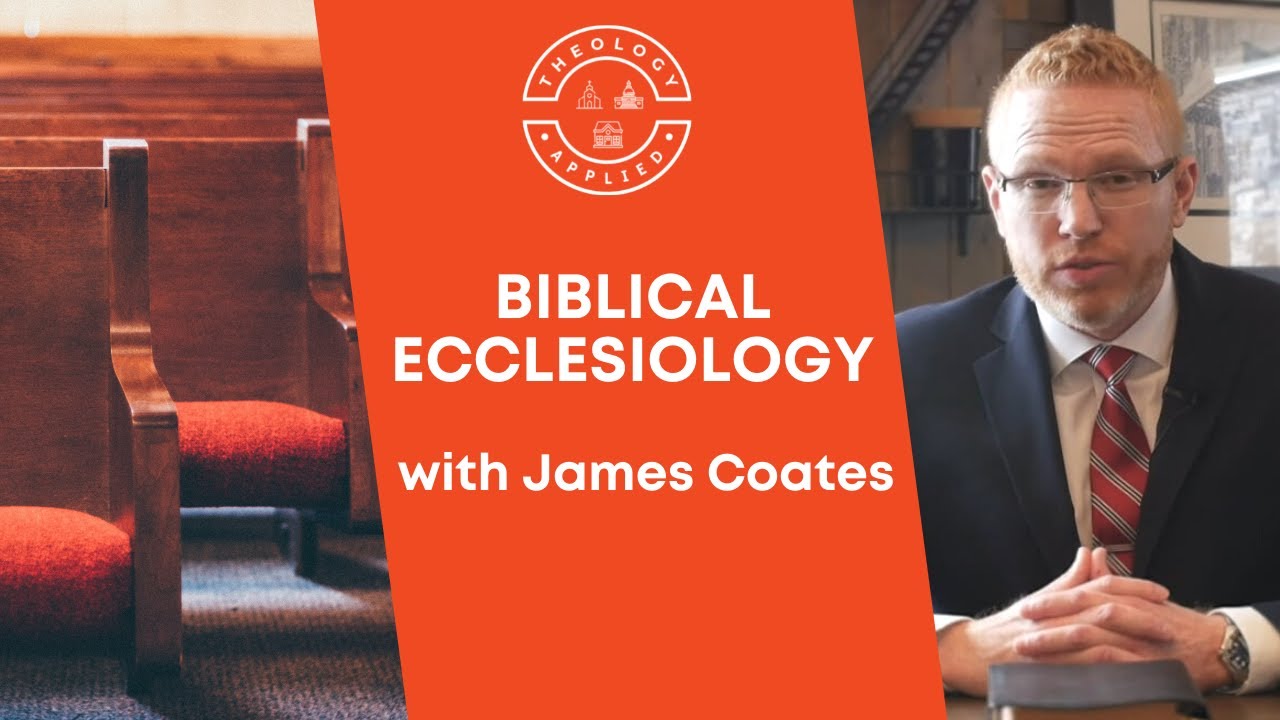 Biblical Ecclesiology - YouTube