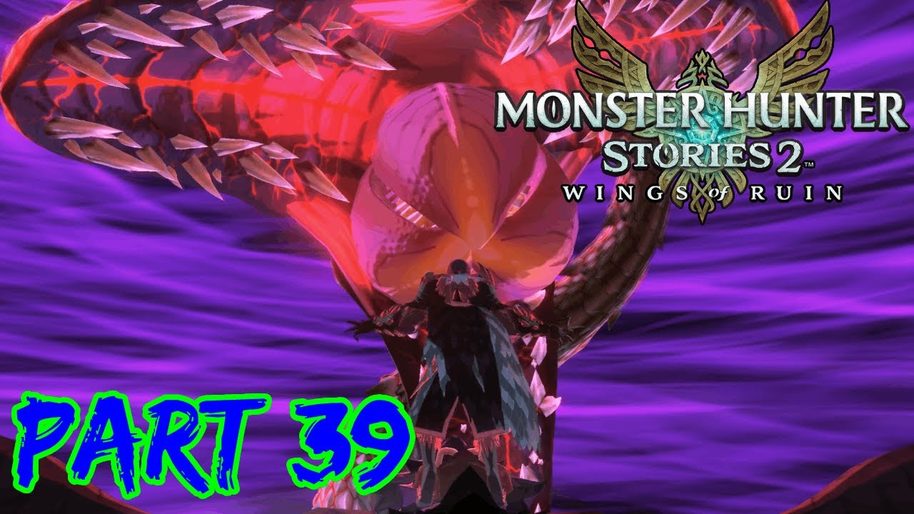 Monster Hunter Stories 2 | Let's Play Part 39 | Razewing Ratha and the ...
