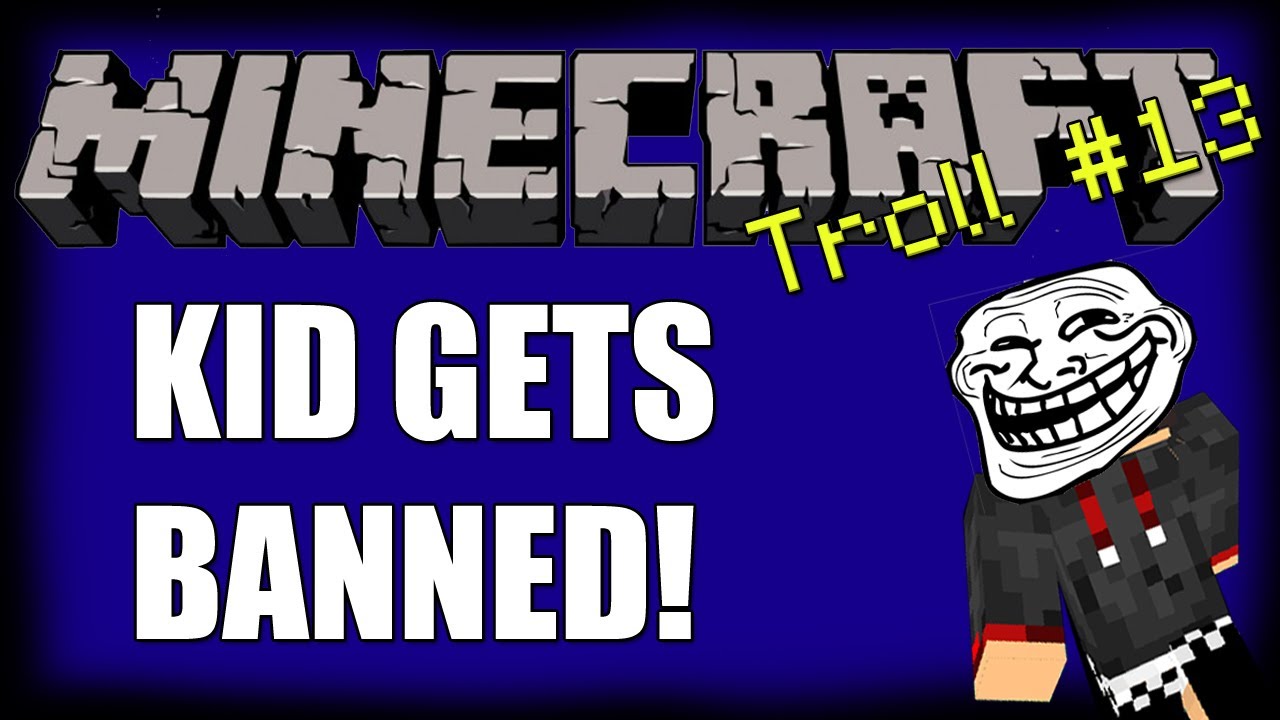 Minecraft: Trolling - Episode 13 .. Getting Kids Banned! + Epic Reveal ...