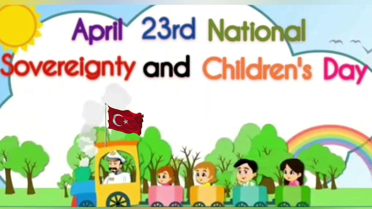 April 23rd National Sovereignty and Children's Day | Happy Children's ...