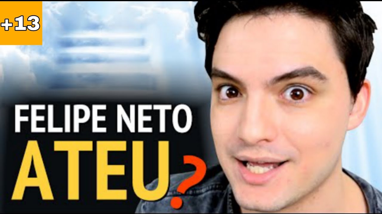 [+13] Felipe Neto é ateu [Vídeo deletado do Felipe Neto] - YouTube