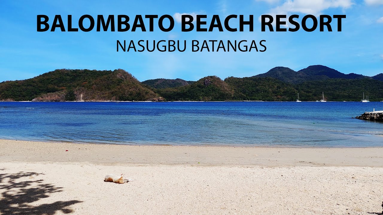 BALOMBATO BEACH RESORT | KAYBIANG TUNNEL | NASUGBU BATANGAS | TAGAYTAY ...