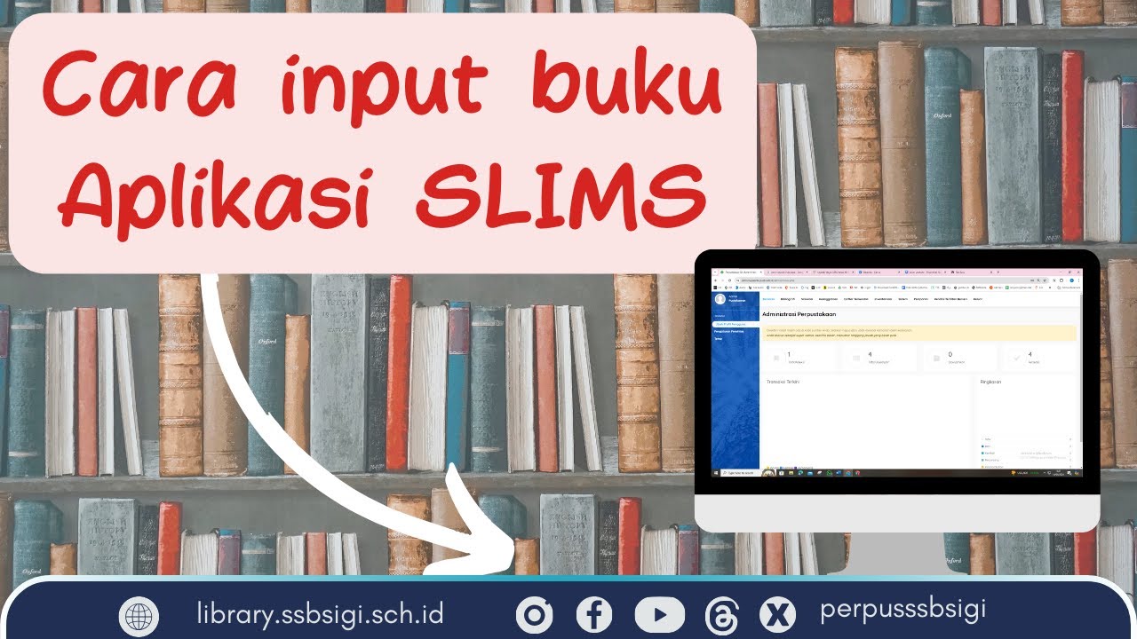Cara Input Buku Pada Aplikasi Perpusatakaan Slims - YouTube