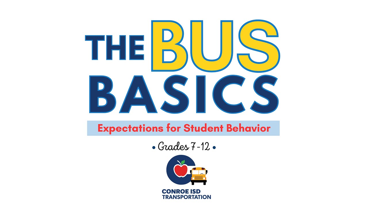 The Bus Basics (Grades 7-12) in Conroe ISD - YouTube