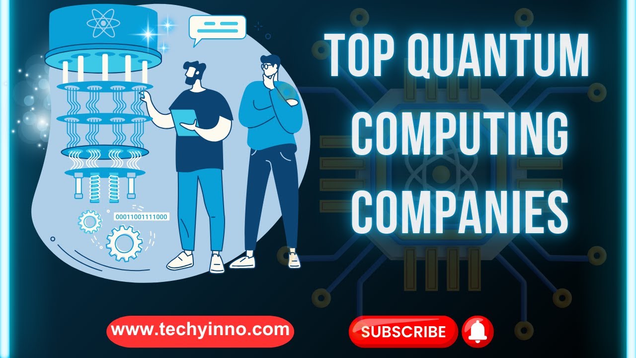 Top Quantum Computing Companies Are Leading The Charge In 2025 - YouTube