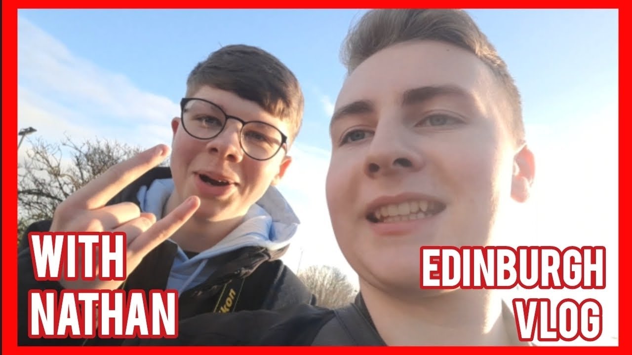 Edinburgh Vlog ft Nathan. January 2024 - YouTube