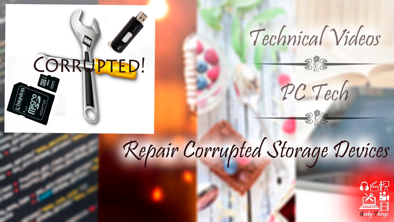 How to repair Corrupted Storage Devices | Geeky Things - YouTube