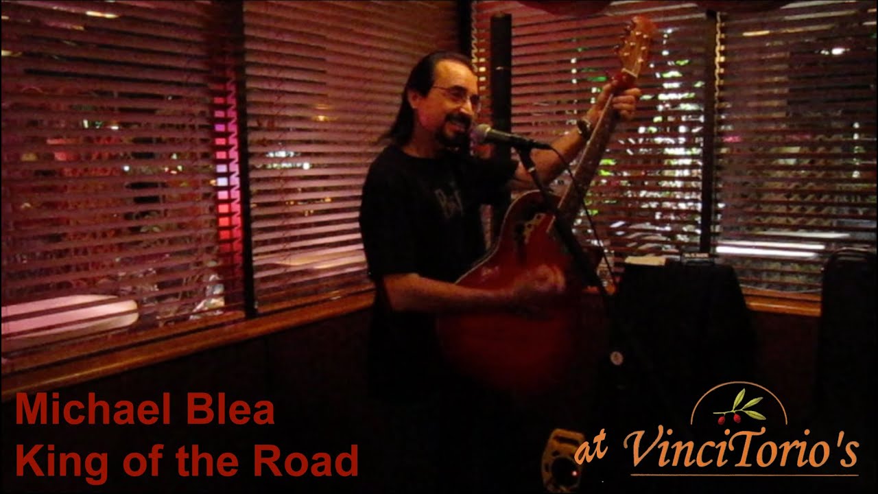 Michael Blea - King of the Road Live at Vincitorio's - YouTube