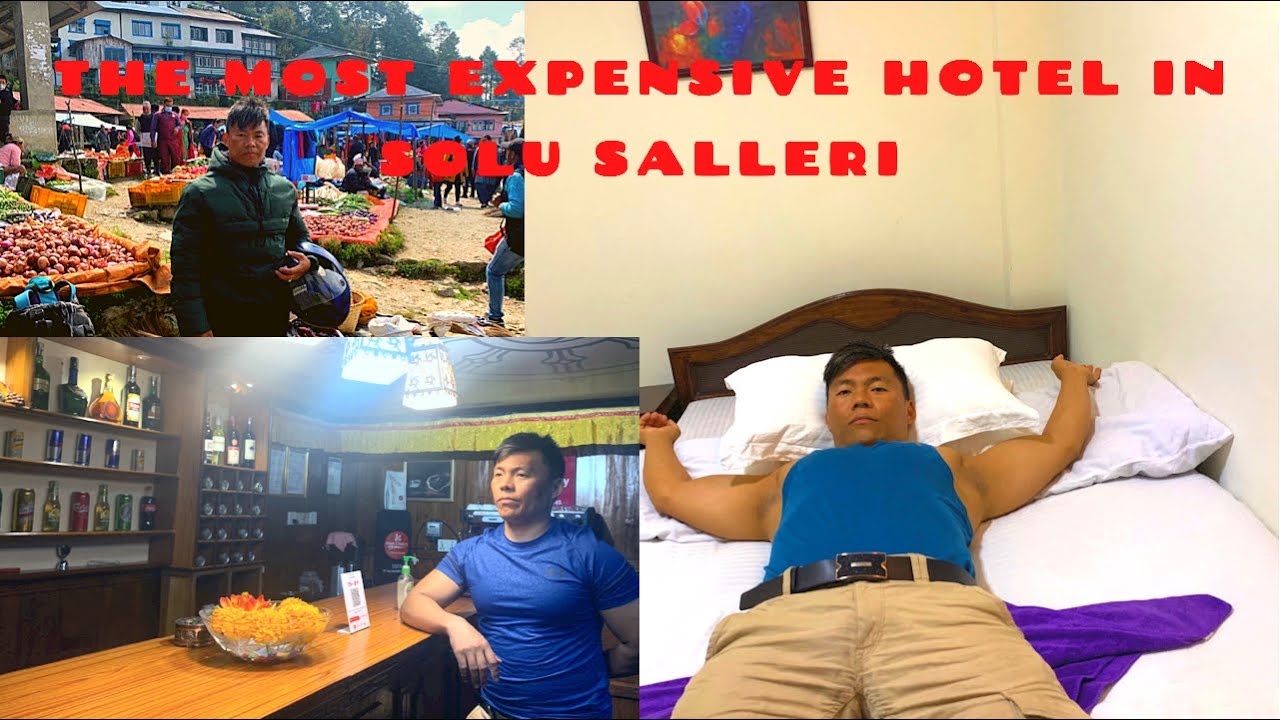 The most expensive hotel in Solu salleri 10000 for 1 night I paid ...