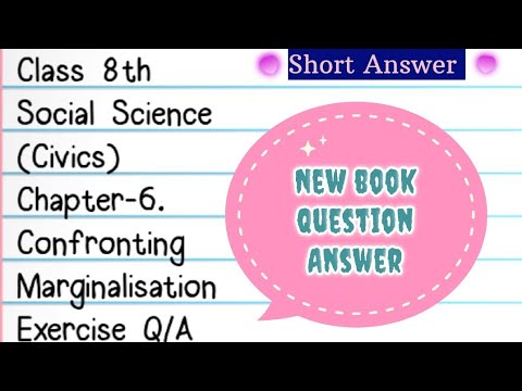 Class 8th /S.S.T(Civics)/Ch -6 / Confronting Marginalisation/ Exercise ...