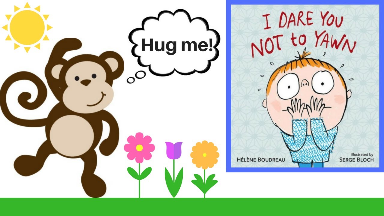 I Dare You Not to Yawn Book by Hélène Boudreau - Stories for Kids ...