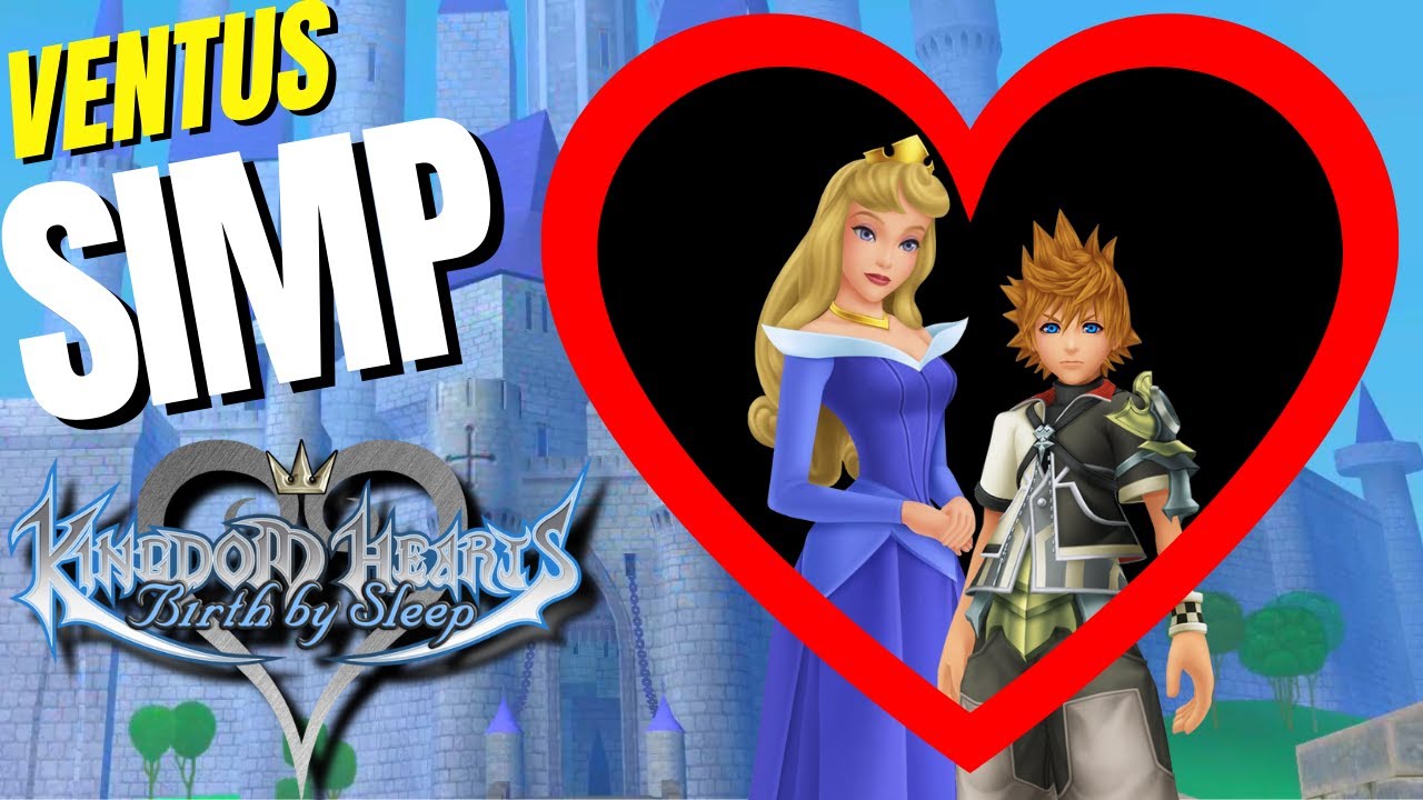 Ventus Simps for Aurora | KH Birth by Sleep | Ep. 11 - YouTube