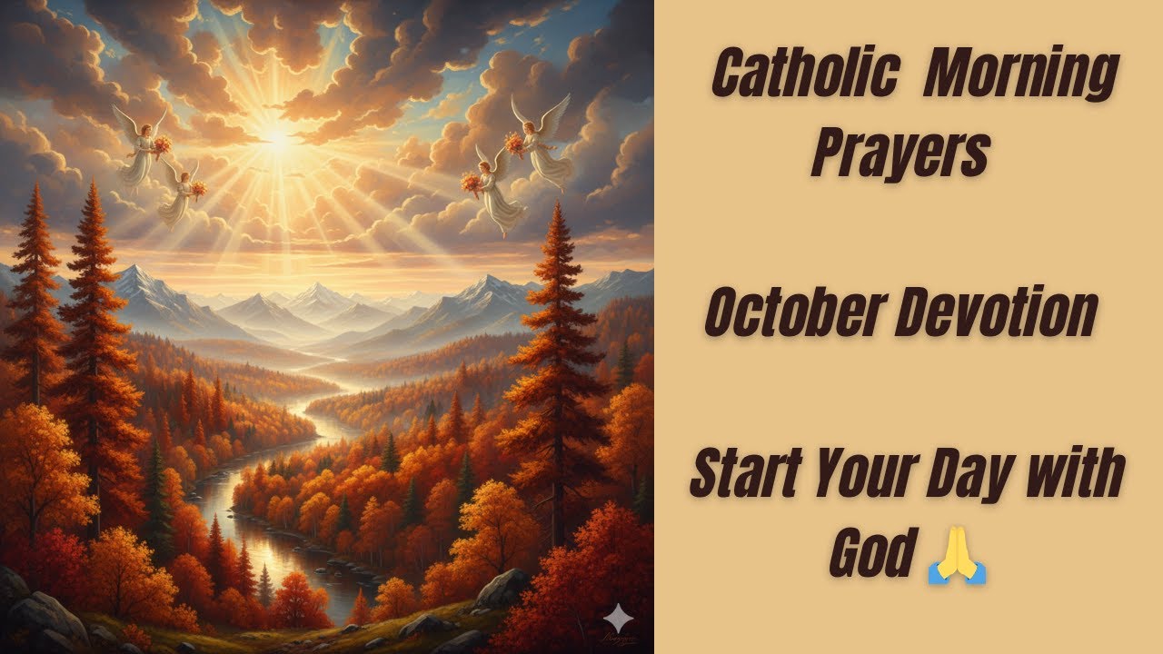Catholic Traditional Morning Prayers | October Devotion | Start Your ...