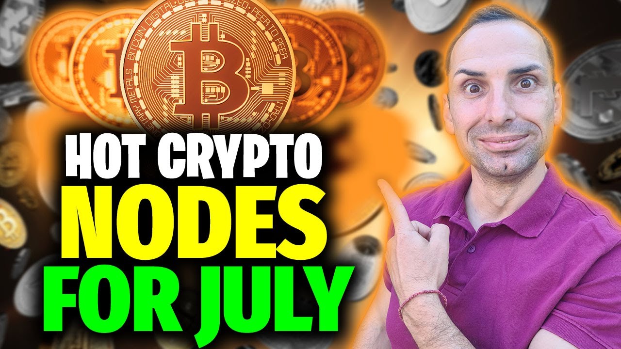 Best Crypto Nodes for July / + 2 Hot new Upcoming Nodes/ What is Crypto Node ? Crypto Phil - YouTube