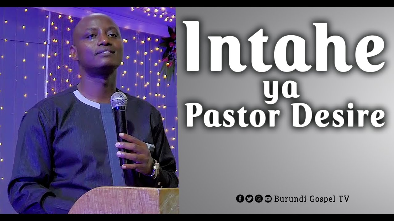 Intahe ya Pastor Desire HABYARIMANA/ Ku myaka 10 nashatse kwica papa ...