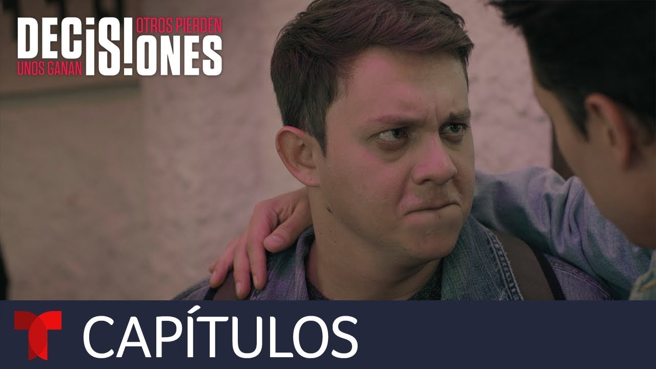 Decisiones: unos ganan, otros pierden | Capítulo 15 | Telemundo Series ...