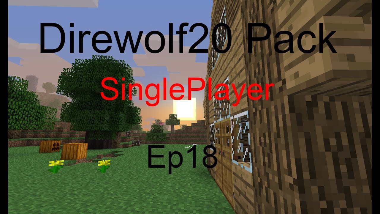 Direwolf20 Pack Singleplayer Ep18 - YouTube