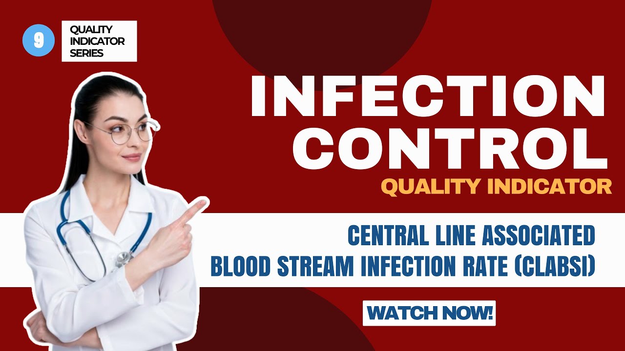 NABH Quality Indicator 9 : Central Line Associated Blood Stream ...