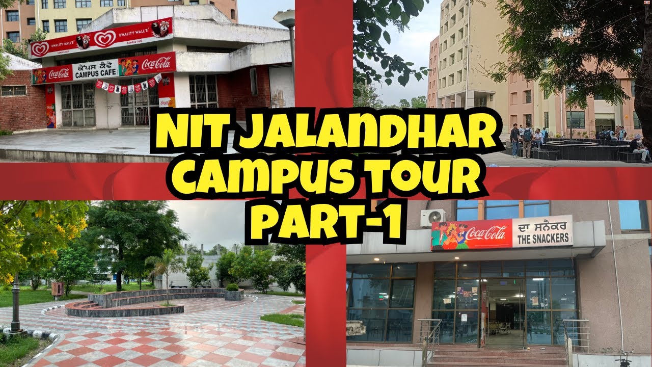 NIT Jalandhar- Campus TOUR PART 1 - YouTube