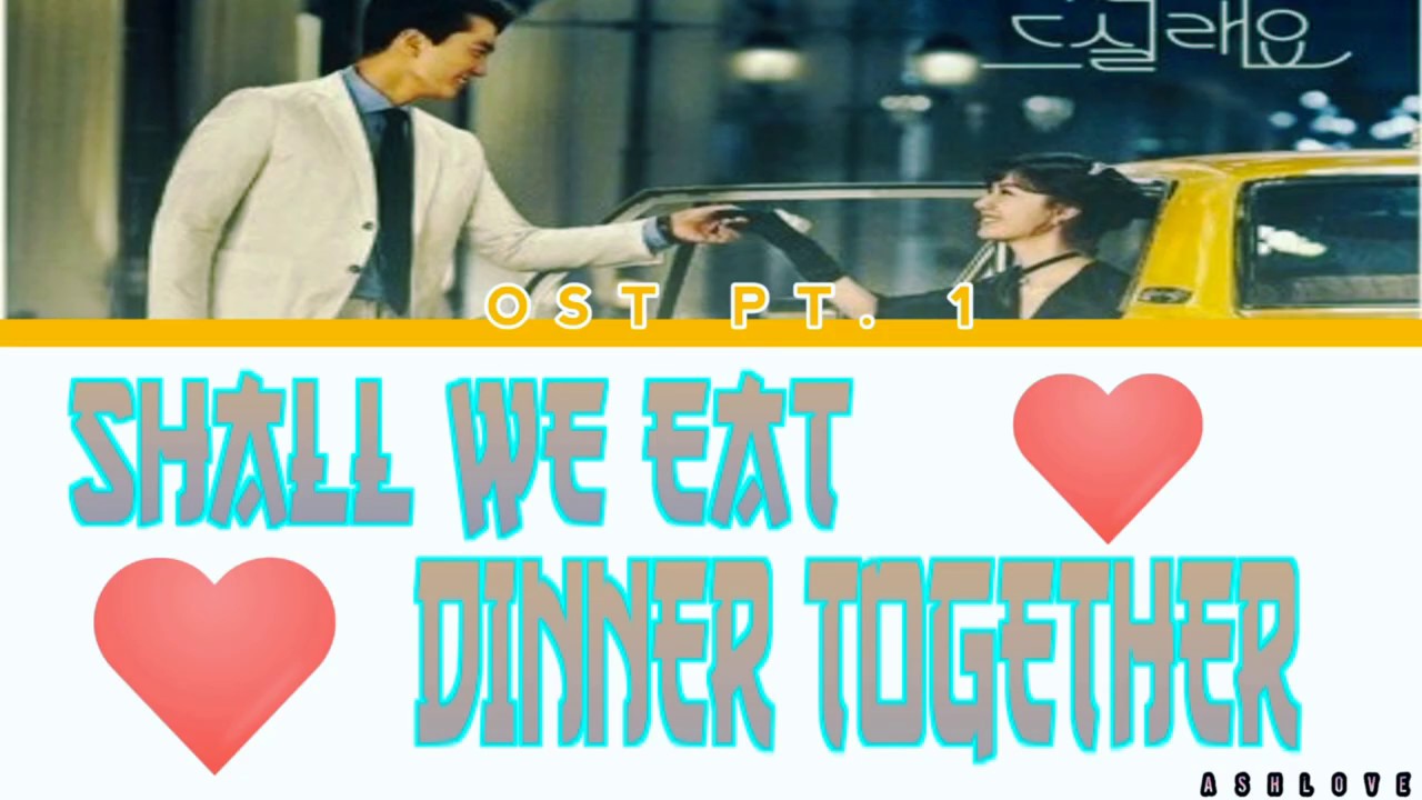 OVAN SHALL WE EAT DINNER TOGETHER ~LYRICS (DINNER MATE OST PT. 1) - YouTube