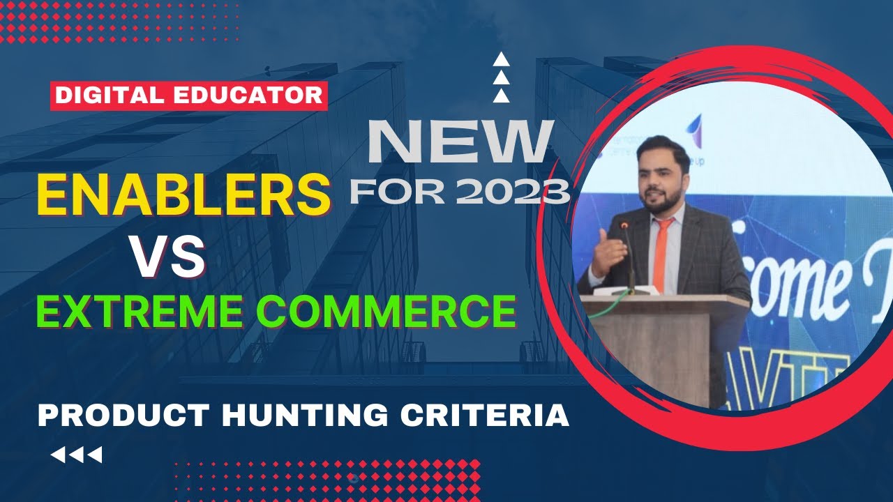 Enablers vs Extreme commerce | Product Hunting Criteria 2022 - YouTube